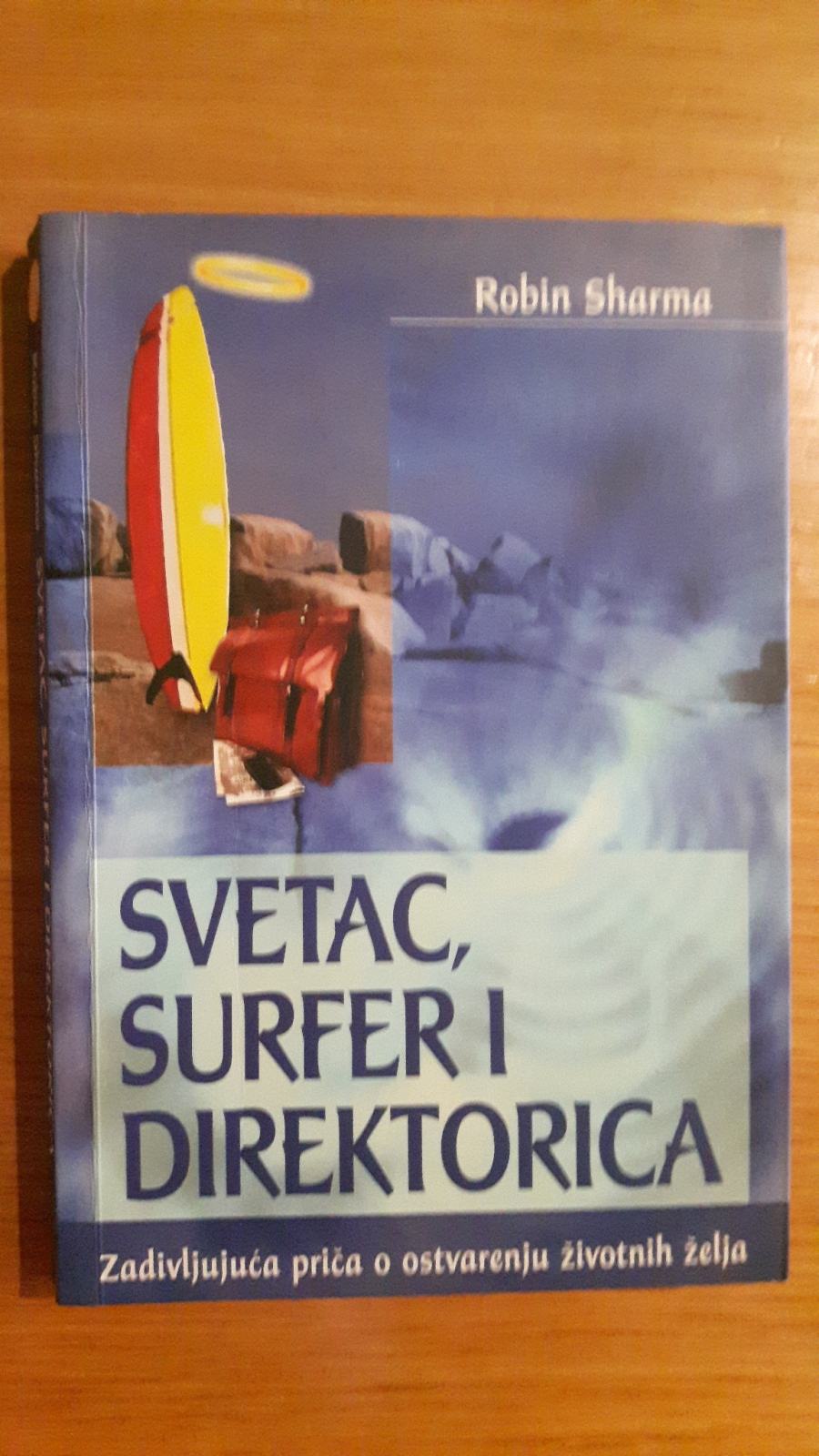 Robin Sharma - SVETAC, SURFER I DIREKTORICA