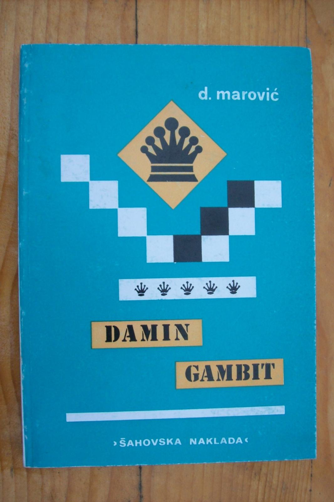 ŠAH - DAMIN GAMBIT - Dražen Marović