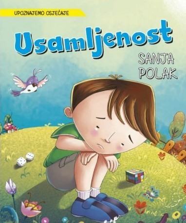 Sanja Polak: UPOZNAJMO OSJEĆAJE – USAMLJENOST