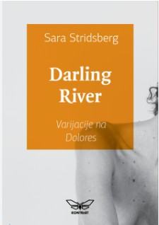 Sara Stridsberg: Darling River