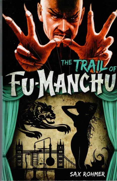 Sax Rohmer: The Trail of Fu-Manchu Book7 of 14, Fu-manchu