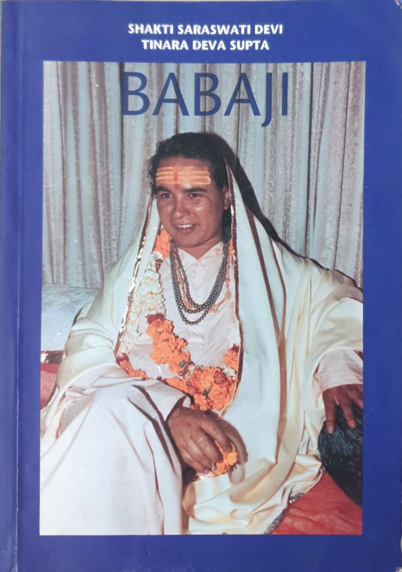 Shakti Saraswati Devi, Tinara Deva Supta: Babaji