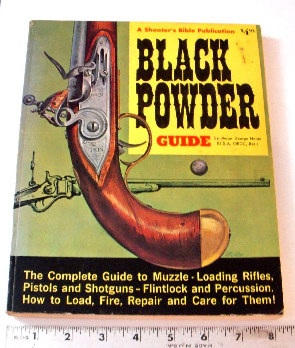 SHOOTERS BIBLE-BLACK POWDER GUIDE-Mayor George Nonte-1969-USA