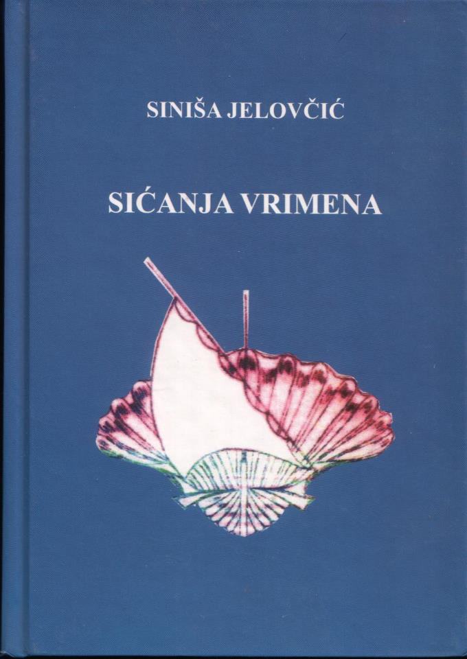 SIĆANJA VRIMENA, Siniša Jelovčić