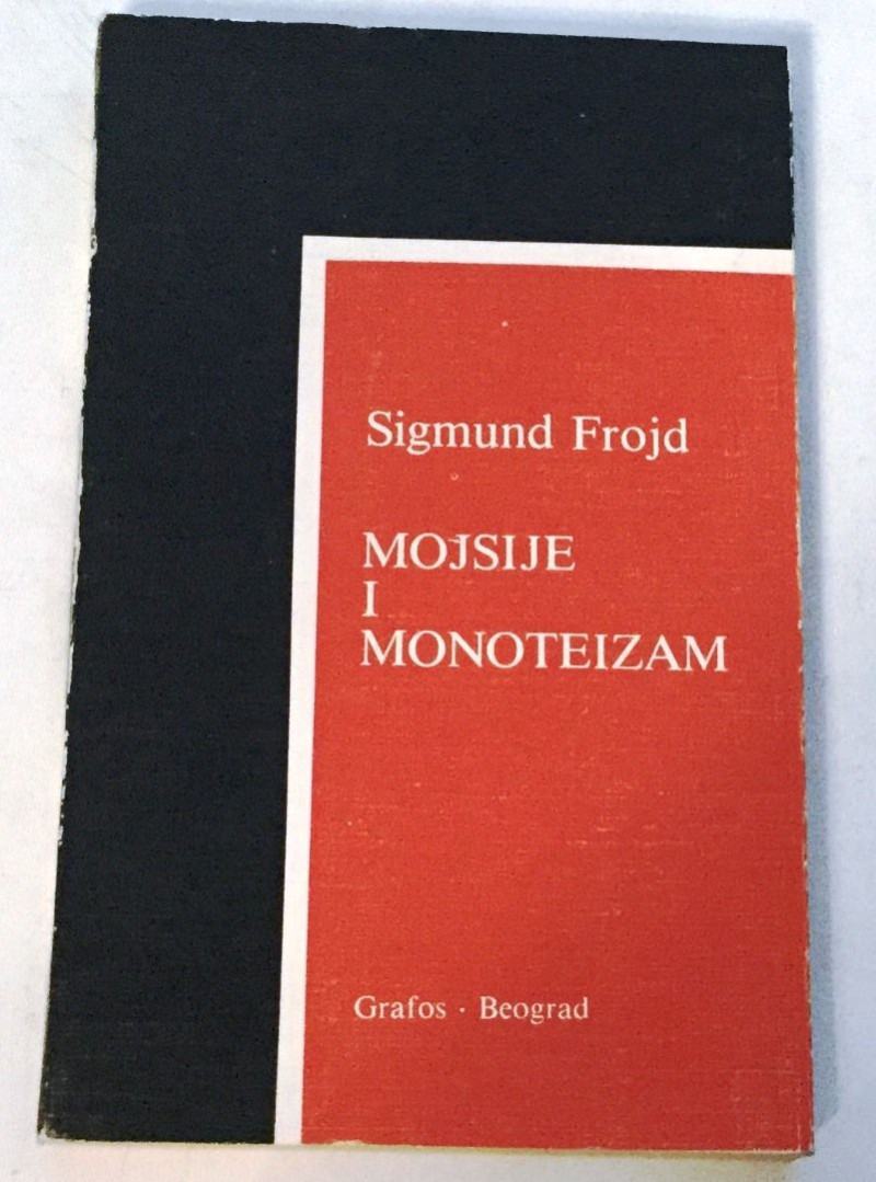 SIGMUND FREUD : MOJSIJE I MONOTEIZAM
