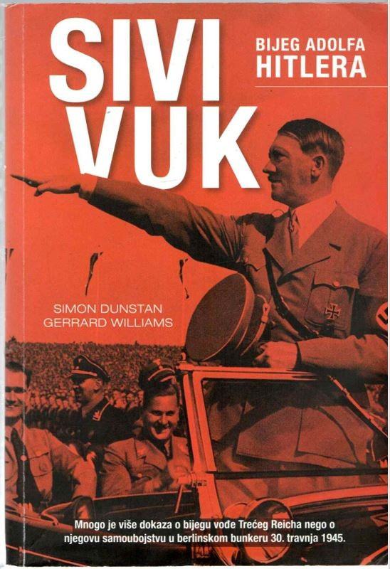 SIVI VUK: bijeg Adolfa Hitlera