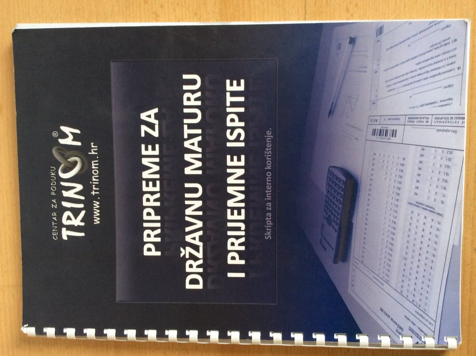 Skripte za Državnu Maturu - MATEMATIKA viša - Trinom + zbirka zadataka