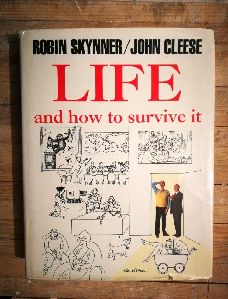 Skynner, Robin | Cleese, John - Life and how to survive it