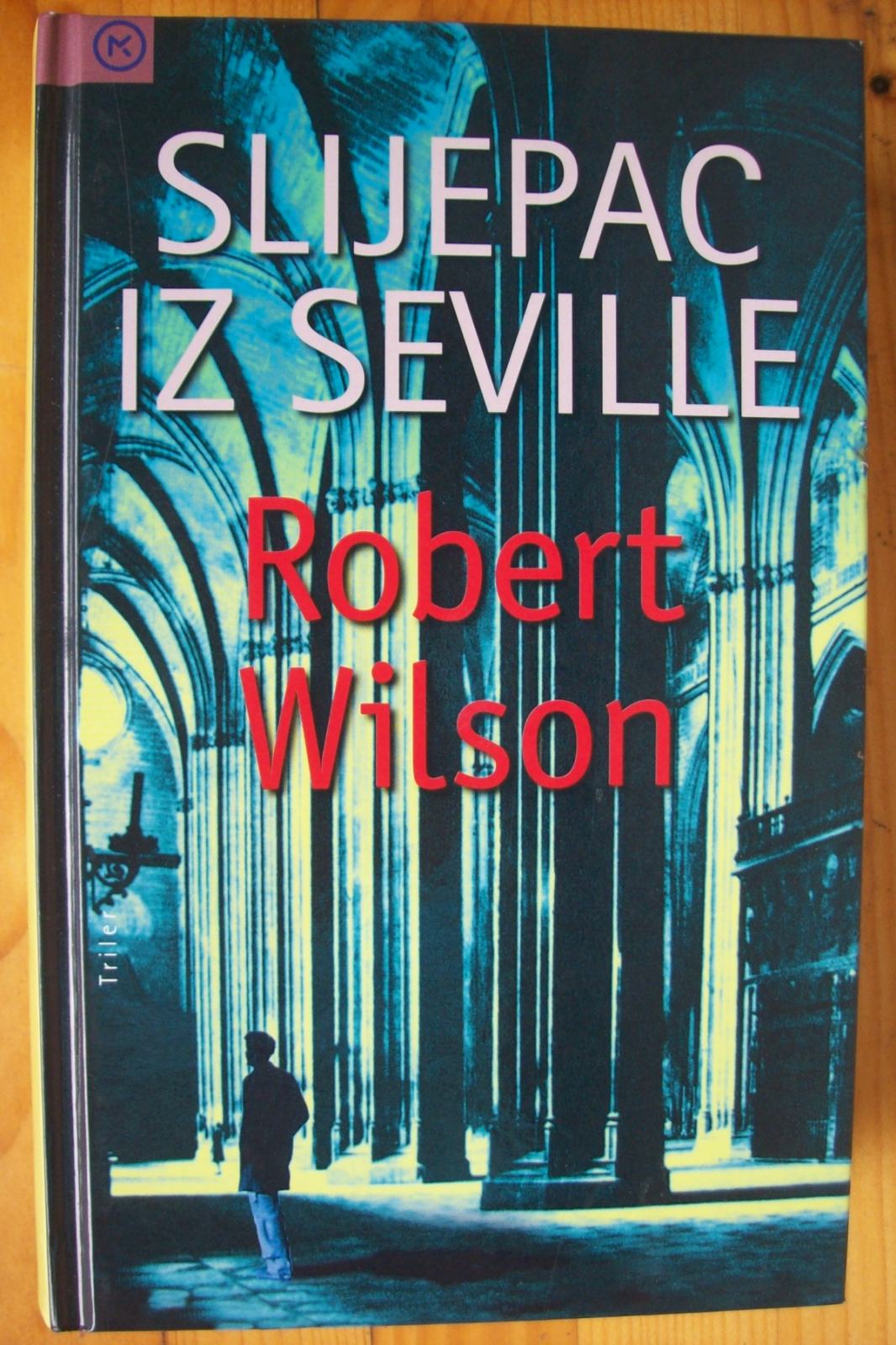 SLIJEPAC IZ SEVILLE - Robert Wilson