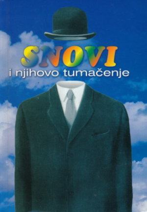 SNOVI I NJIHOVO TUMAČENJE, Arijana Bašić Poslek