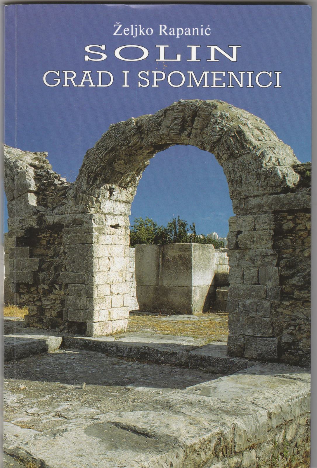 Solin grad i spomenici - Željko rapaić