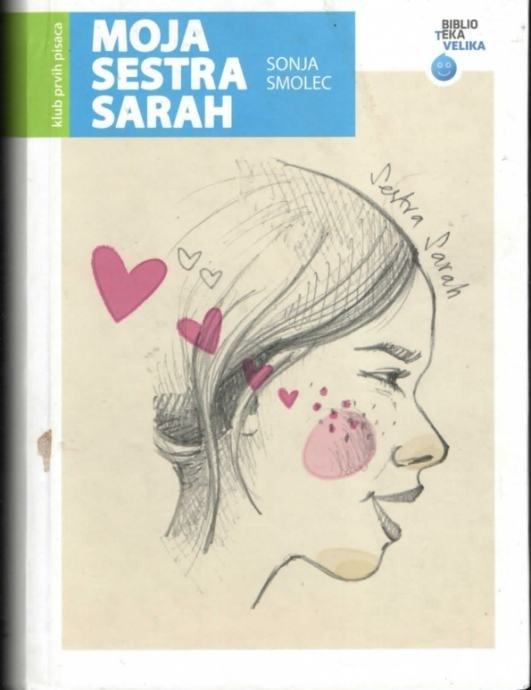 Sonja Smolec: Moja sestra Sarah