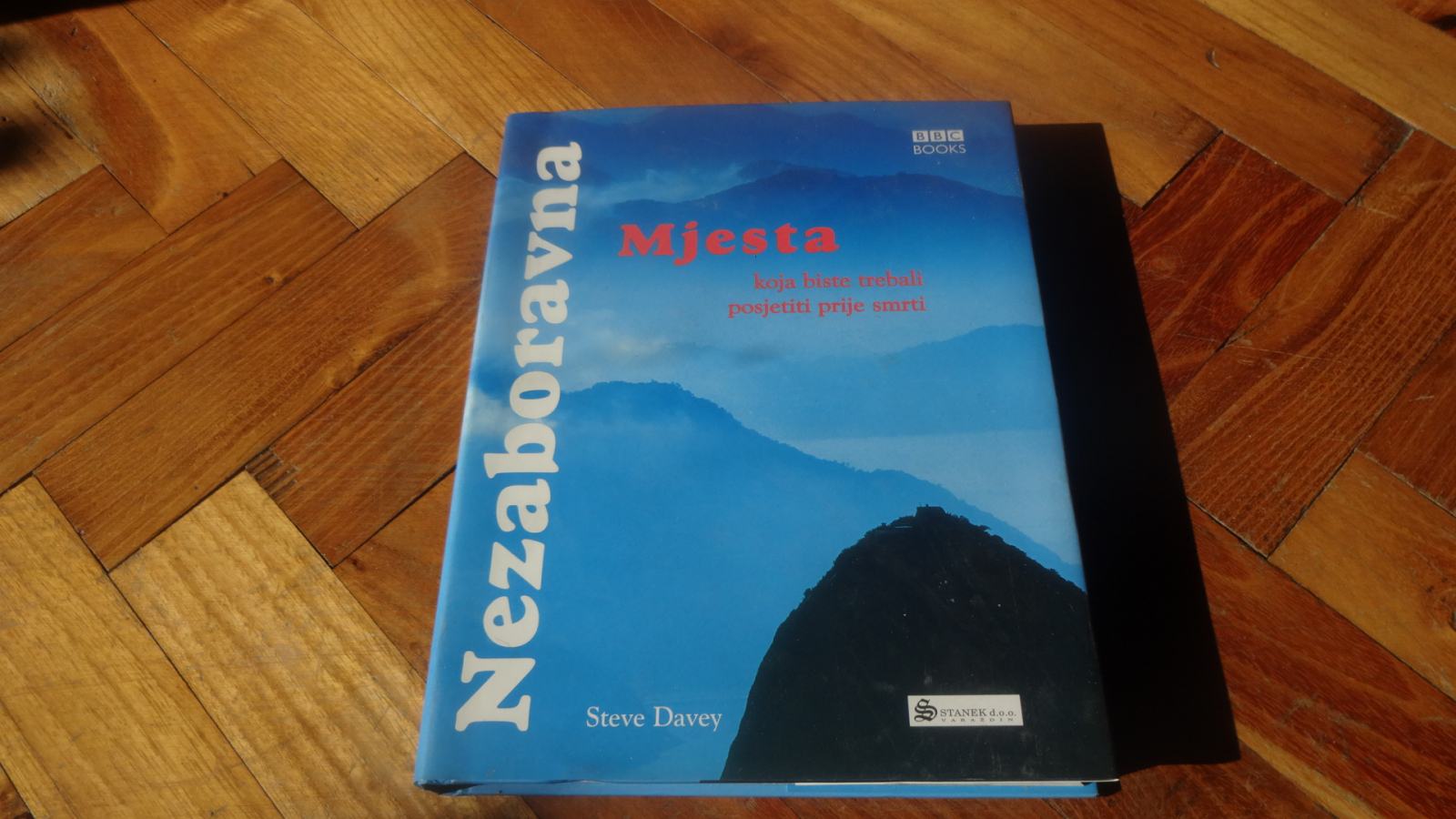 Steve Davey – Nezaboravna mjesta koja biste trebali posjetiti