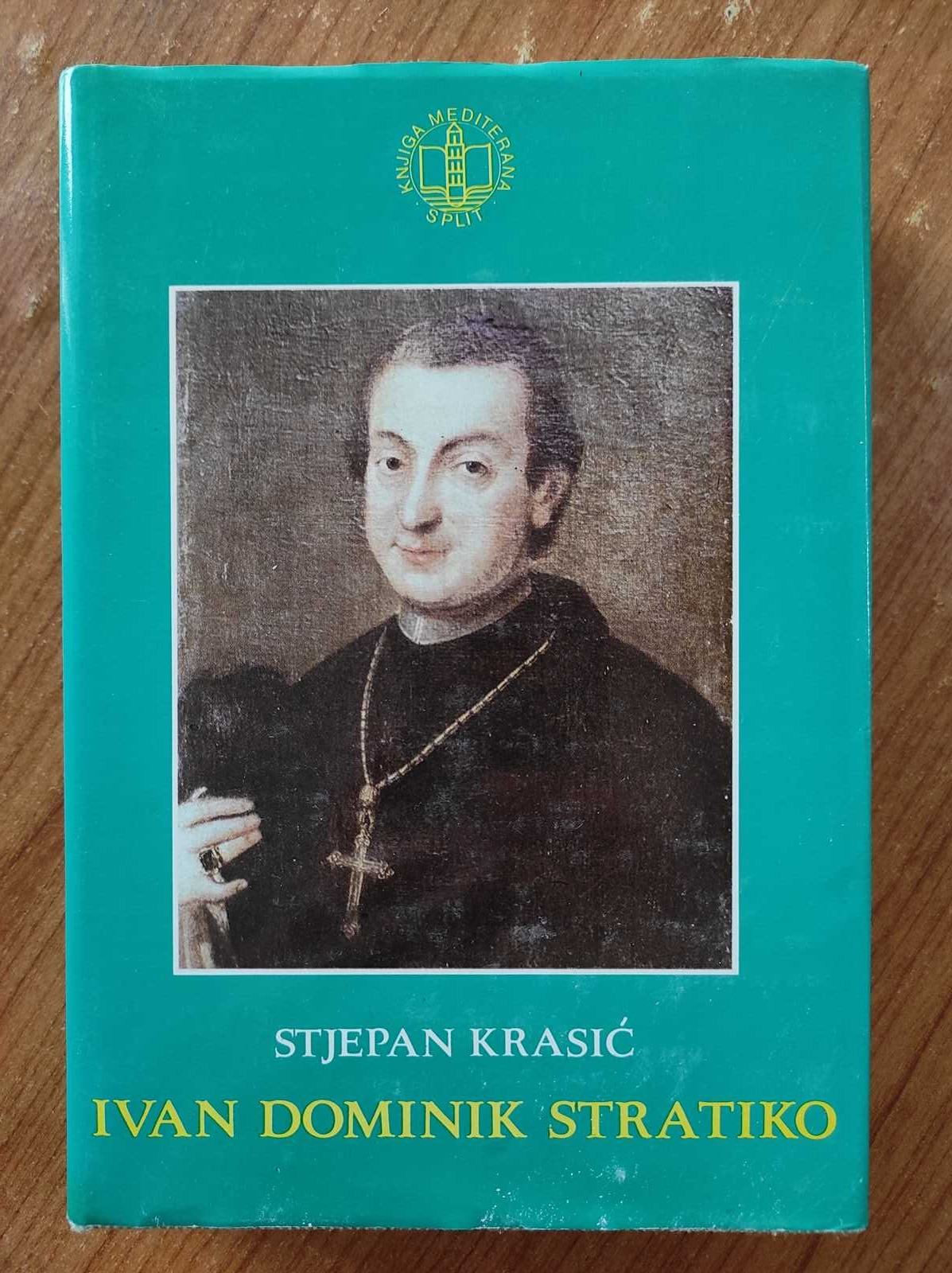 Stjepan Krasić - Ivan Dominik Stratiko