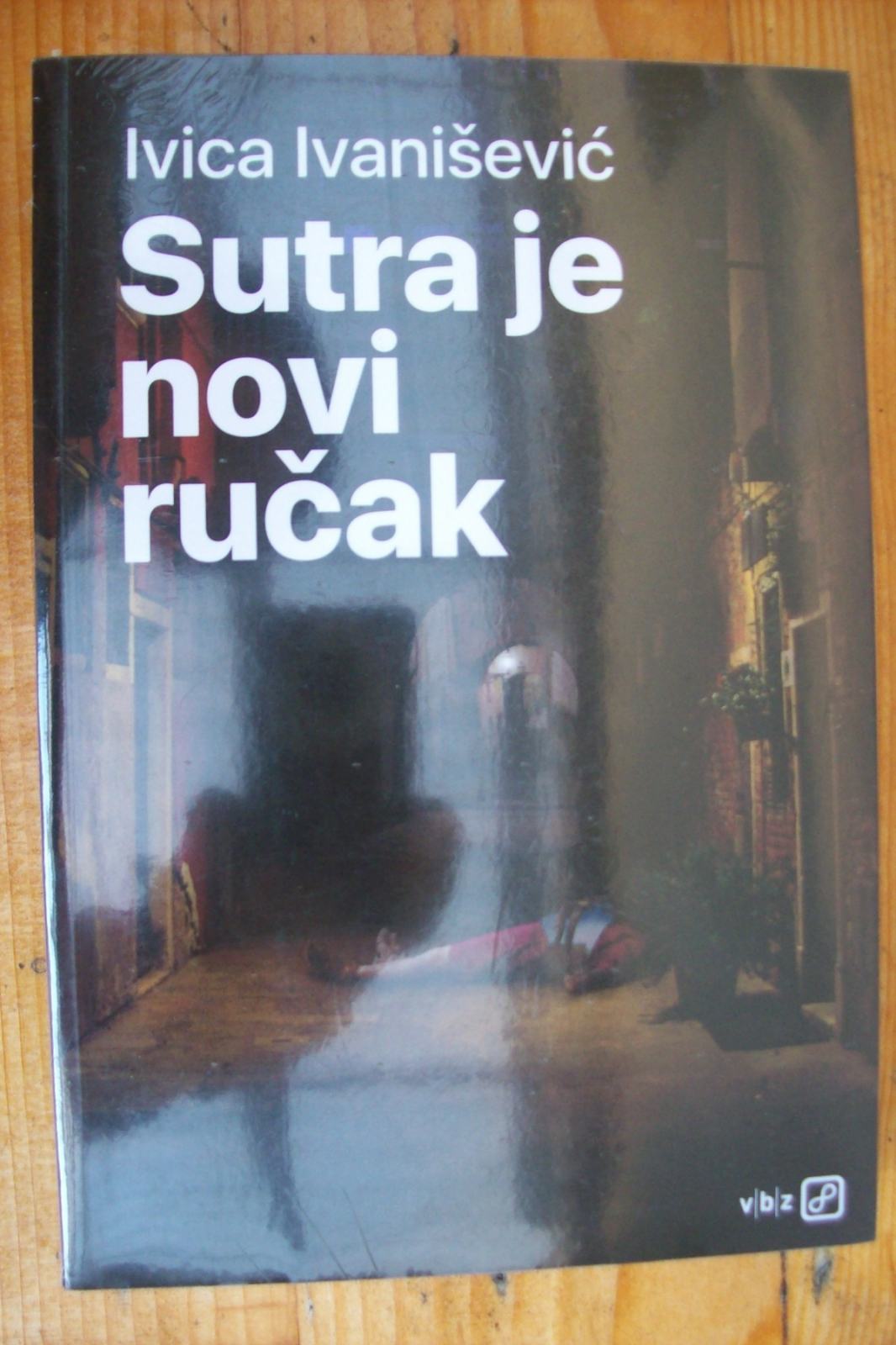 SUTRA JE NOVI RUČAK - Ivica Ivanišević