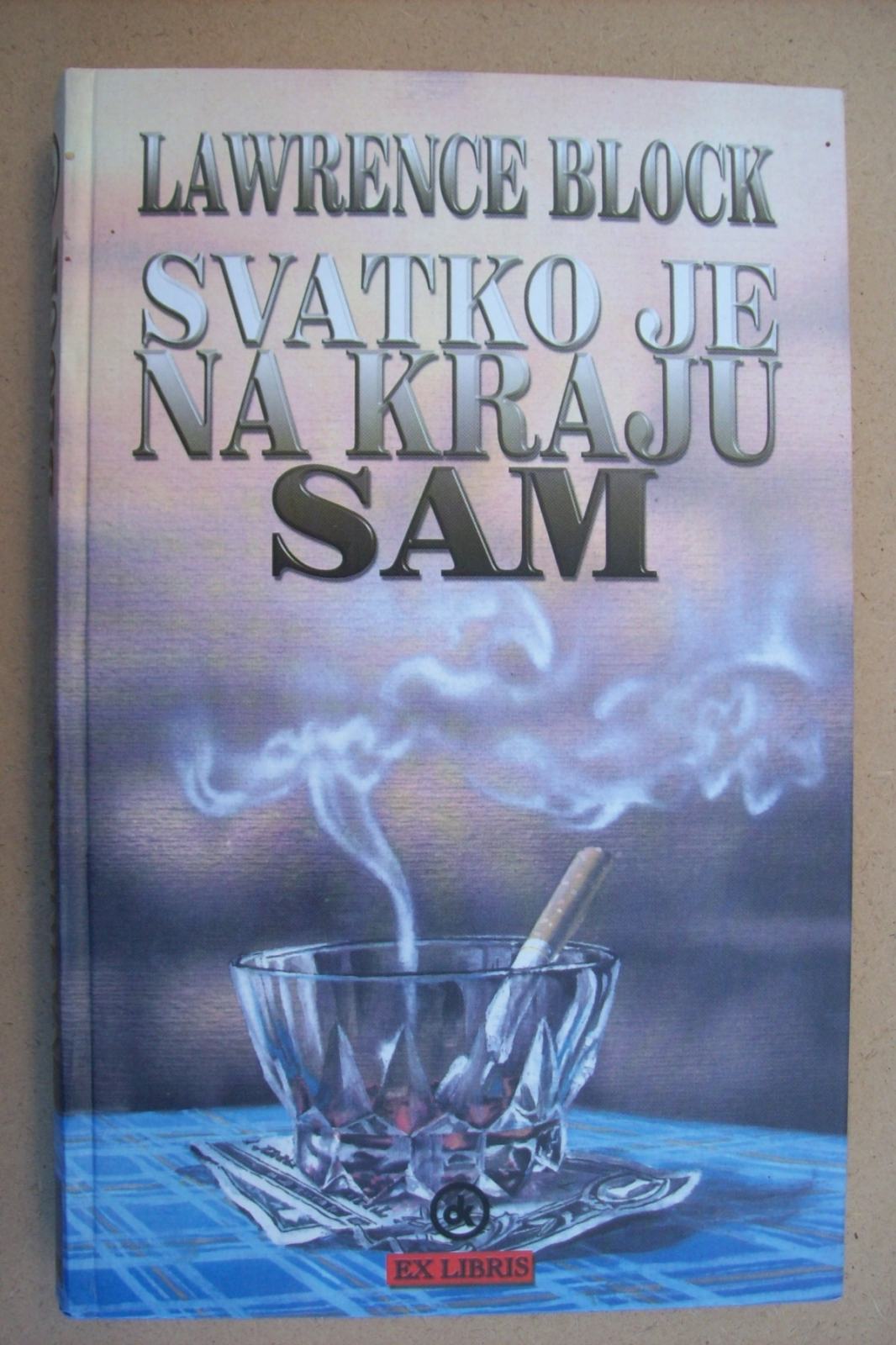 SVATKO JE NA KRAJU SAM - Lawrence Block