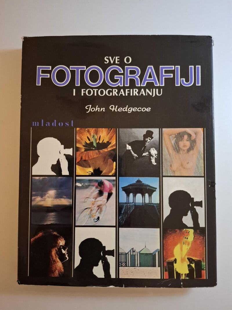 Sve o fotografiji i fotografiranju - John Hedgecoe