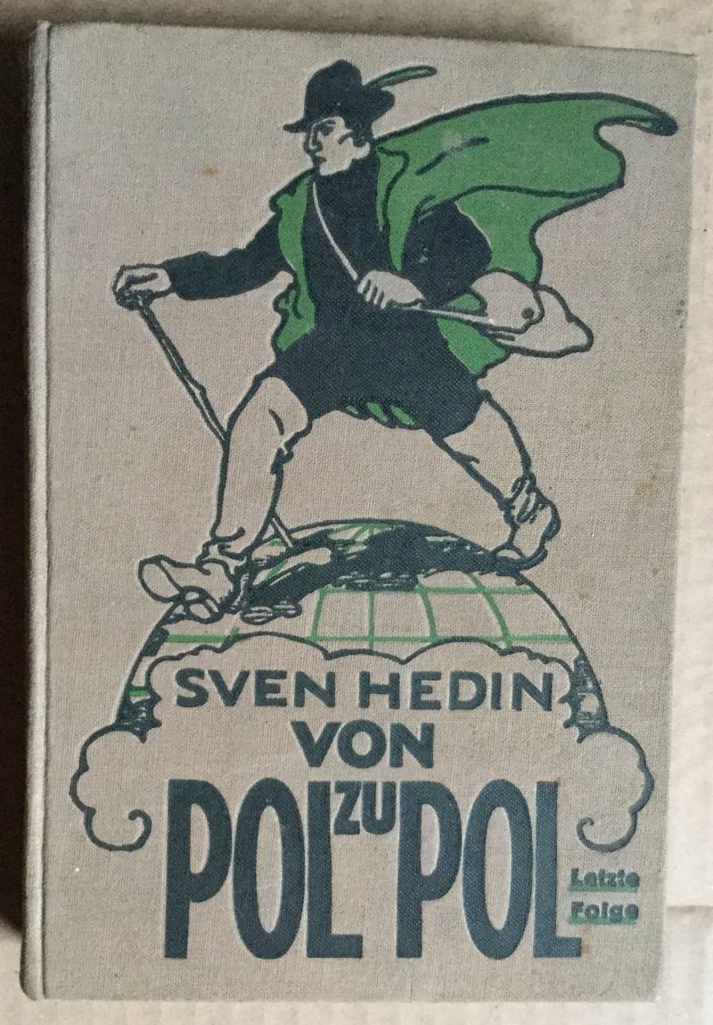 SVEN HEDIN, VON POL ZU POL, 1917.