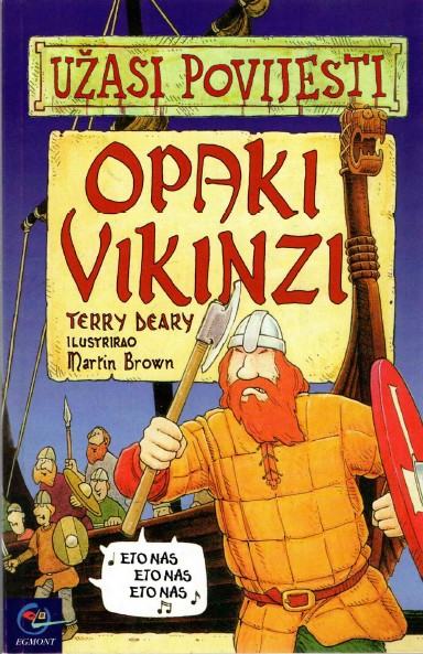 Terry Deary: Užasi povijesti: OPAKI VIKINZI