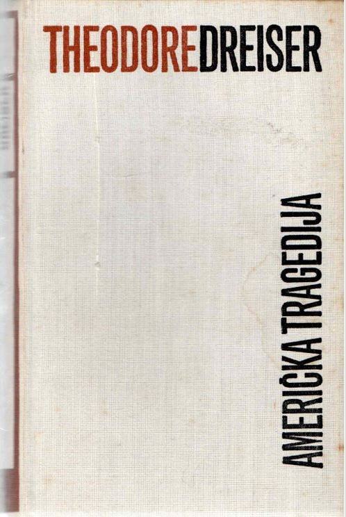 Theodore Dreiser: Američka tragedija