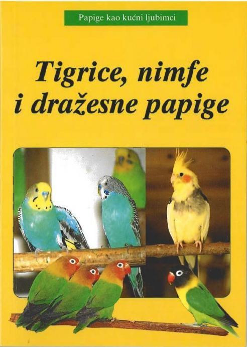 Darko Petanjek: Tigrice, nimfe i dražesne papige