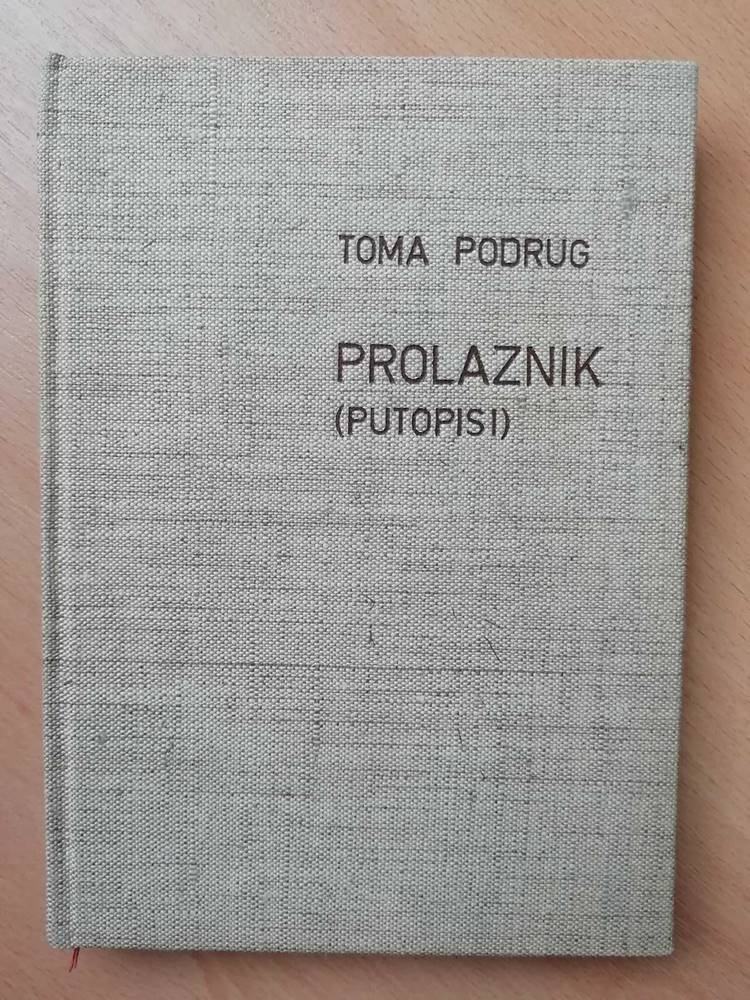 Toma Podrug - Prolaznik (putopisi)