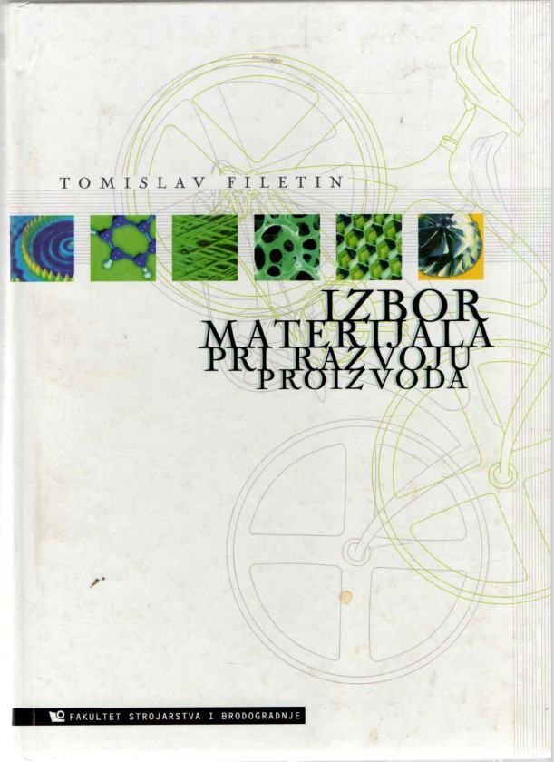 Tomislav Filetin – Izbor materijala pri razvoju proizvoda