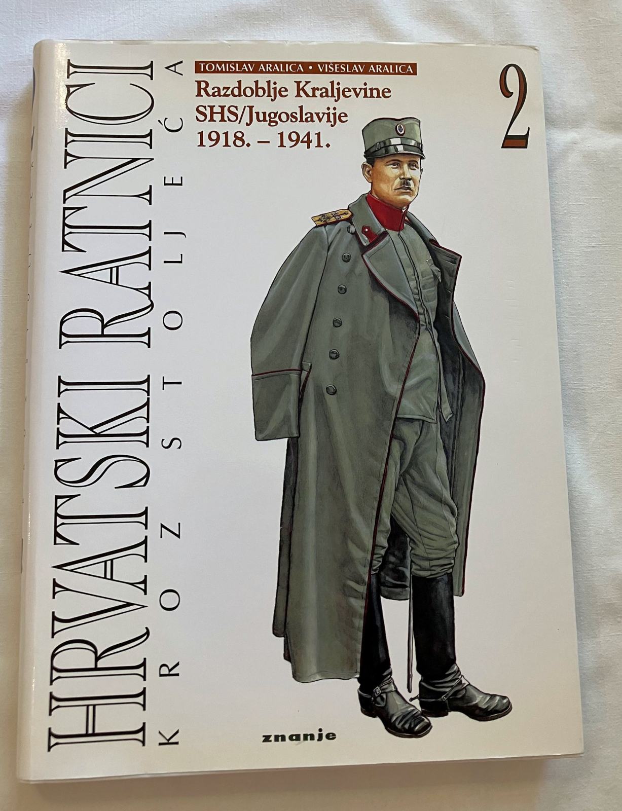 Tomislav i Višeslav Aralica - Hrvatski ratnici kroz stoljeća 2