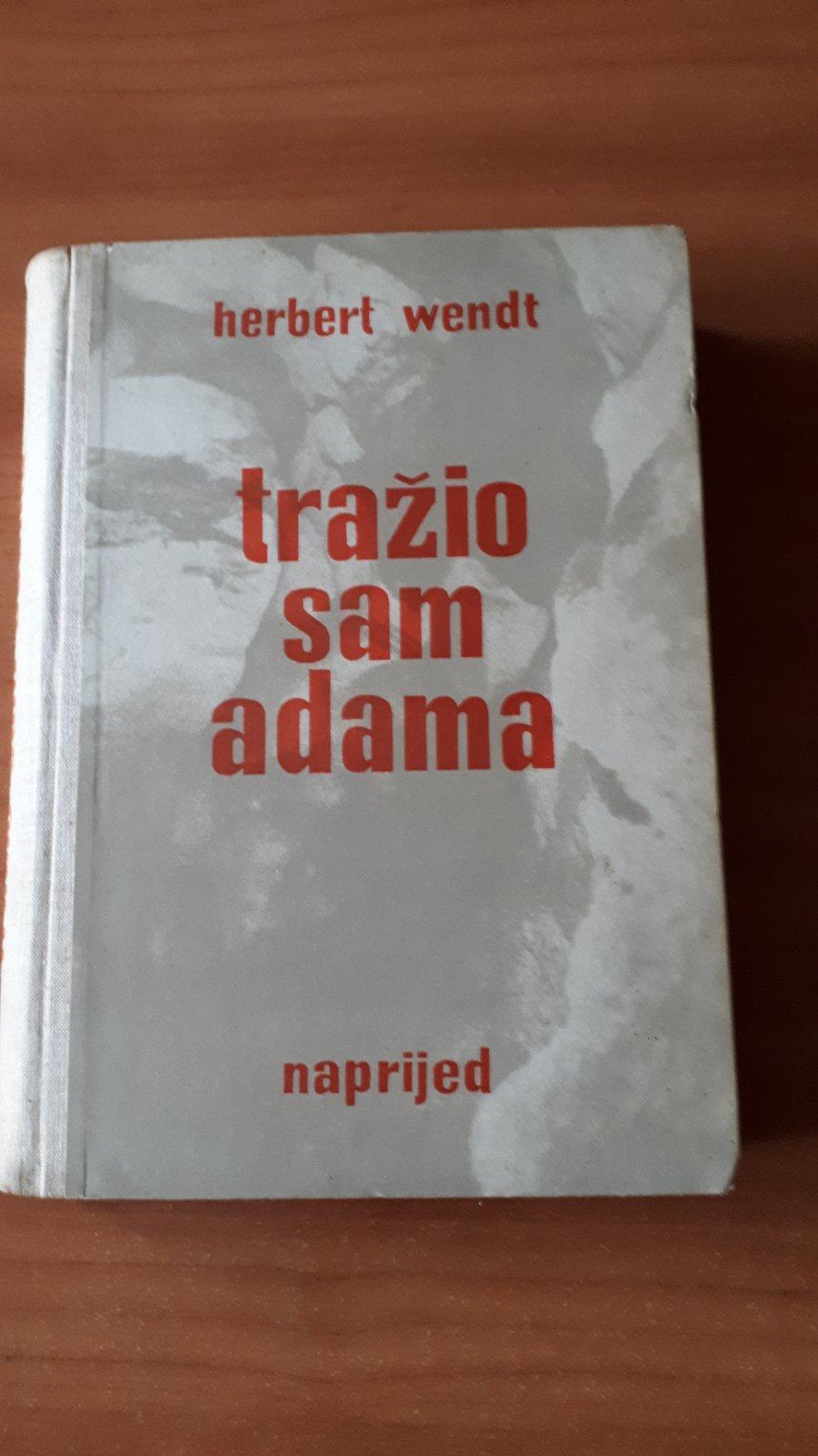Tražio sam Adama - Herbert Wendt - 5 Eur