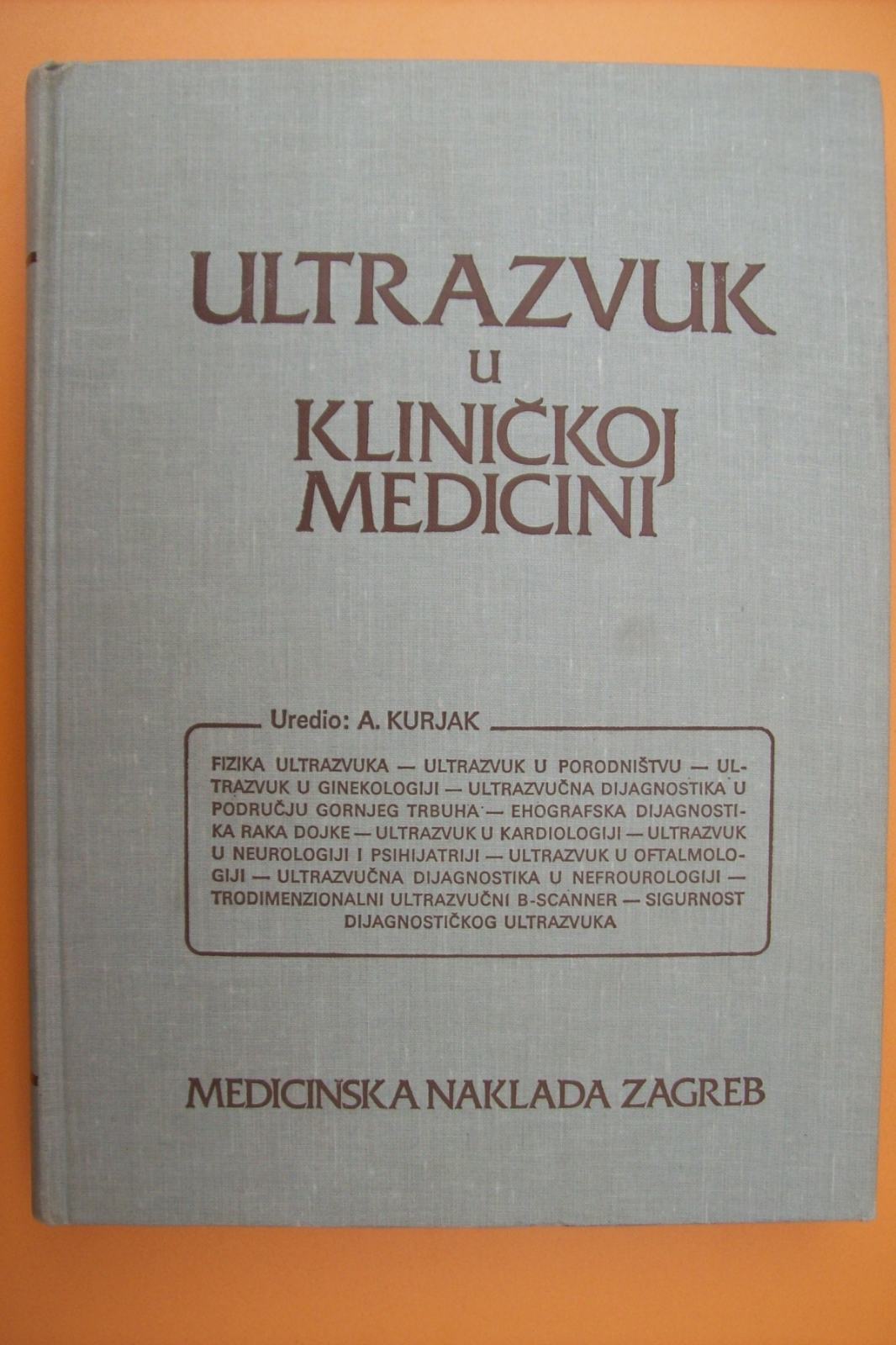 ULTRAZVUK U KLINIČKOJ MEDICINI - Asim Kurjak