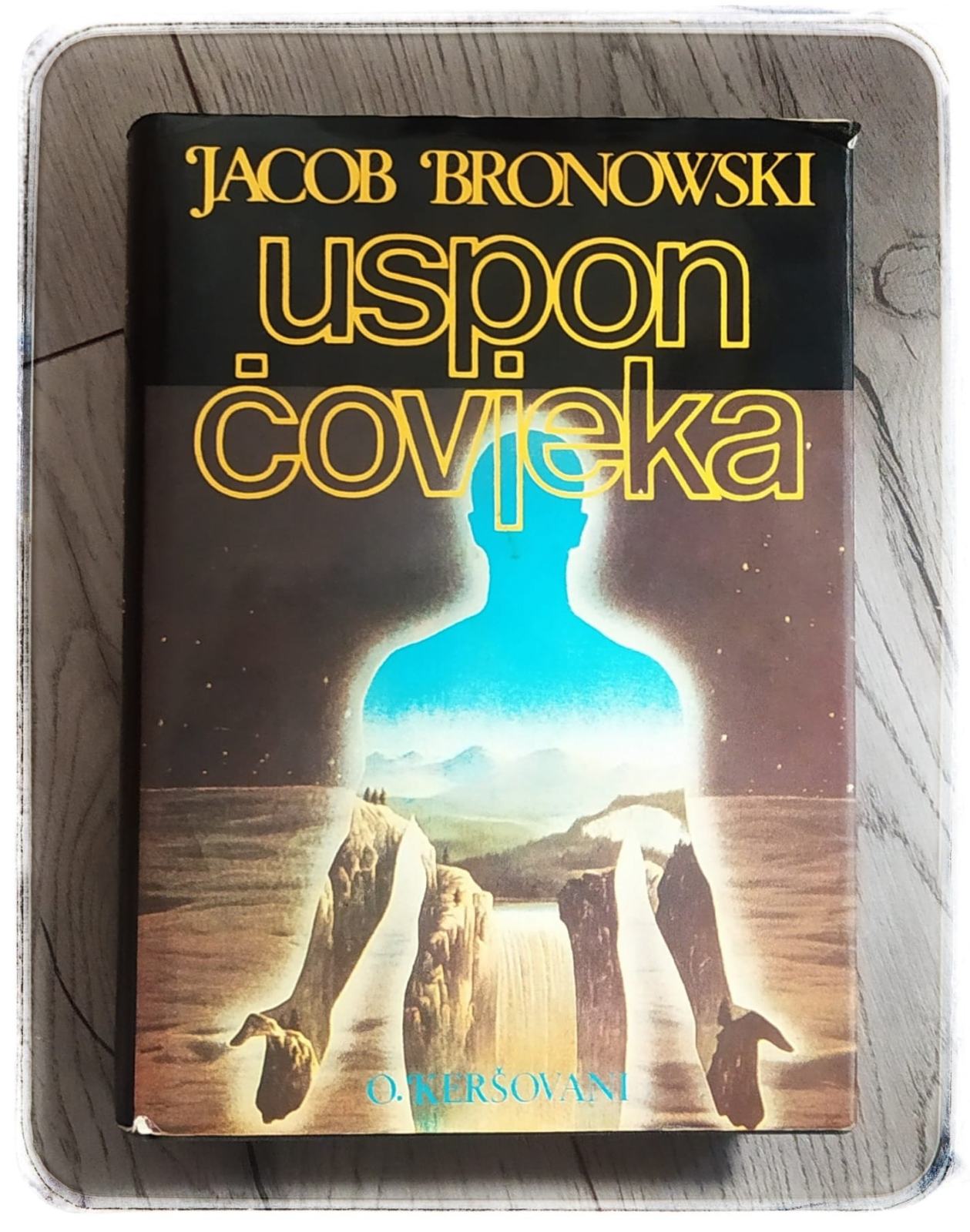 Uspon čovjeka Jacob Bronowski