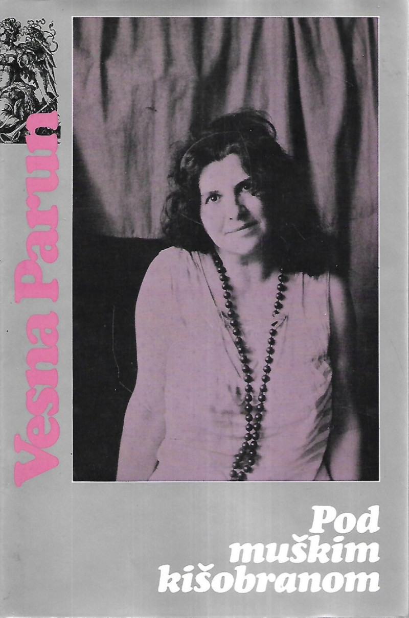 Vesna Parun: Pod muškim kišobranom
