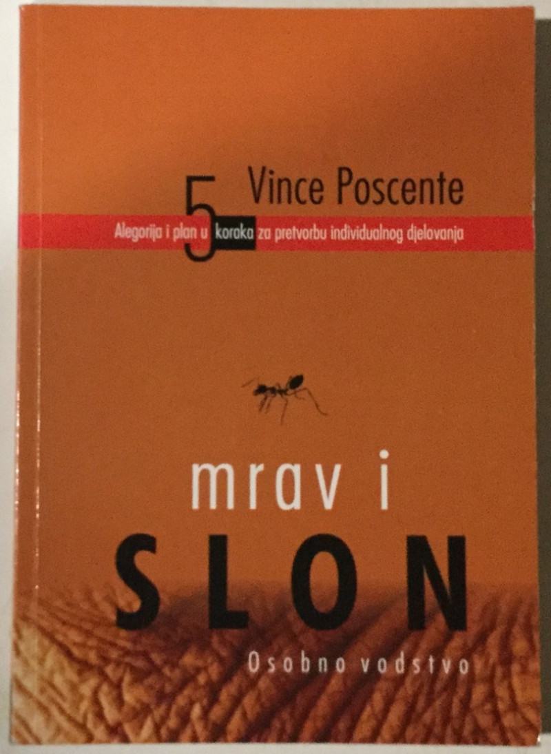 Vince Poscente: Mrav i slon, Osobno vodstvo