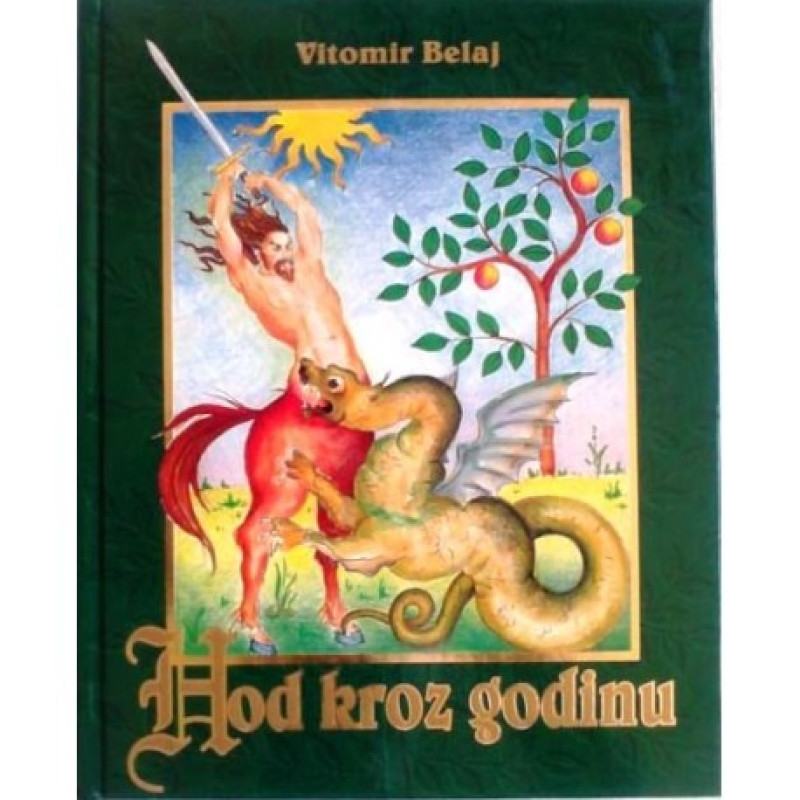VITOMIR BELAJ: HOD KROZ GODINU