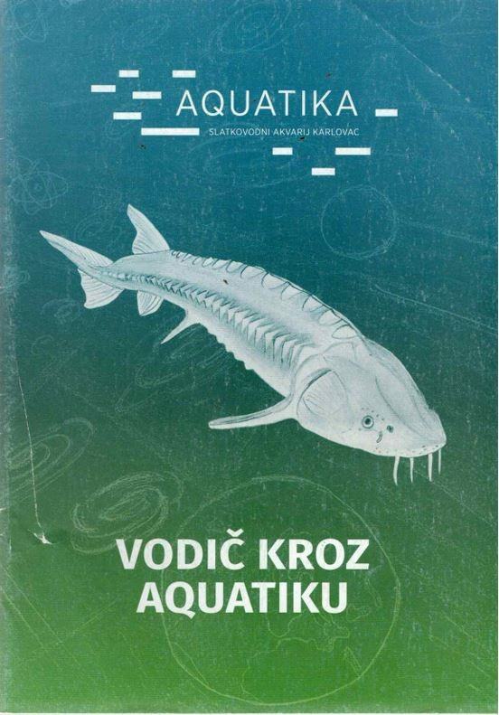 VODIČ KROZ AQUATIKU