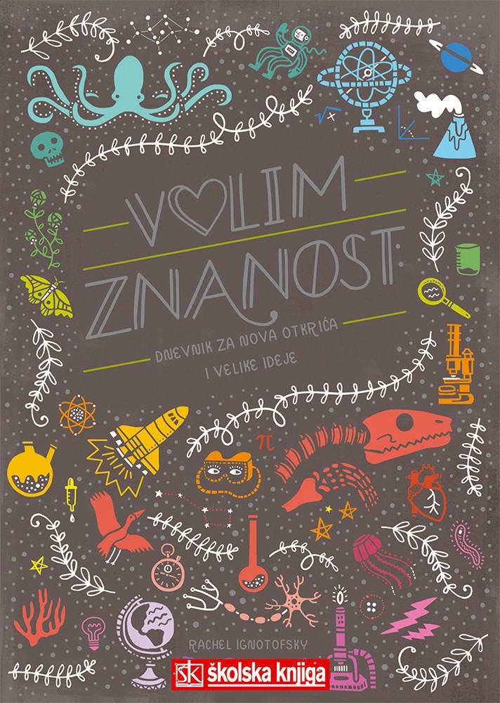 Volim znanost - dnevnik za nova otkrića i velike ideje
