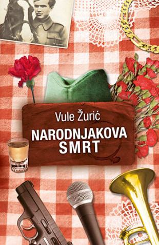 Vule Žurić: Narodnjakova smrt