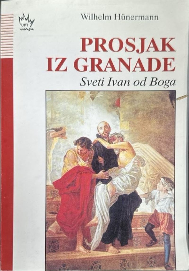 Wilhelm Hünermann: Prosjak iz Granade - Sveti Ivan od Boga
