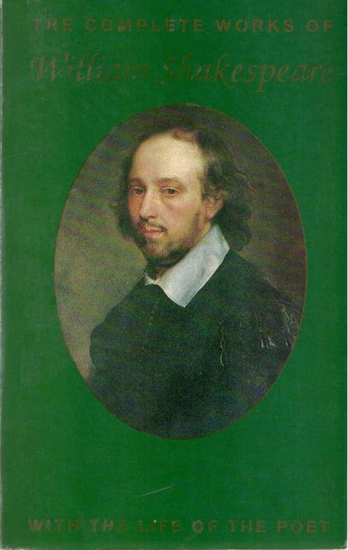 William Shakespeare: The Complete Works Of-With A Life Of The Poet