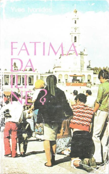 Yves Ivonides : Fatima da ili ne?