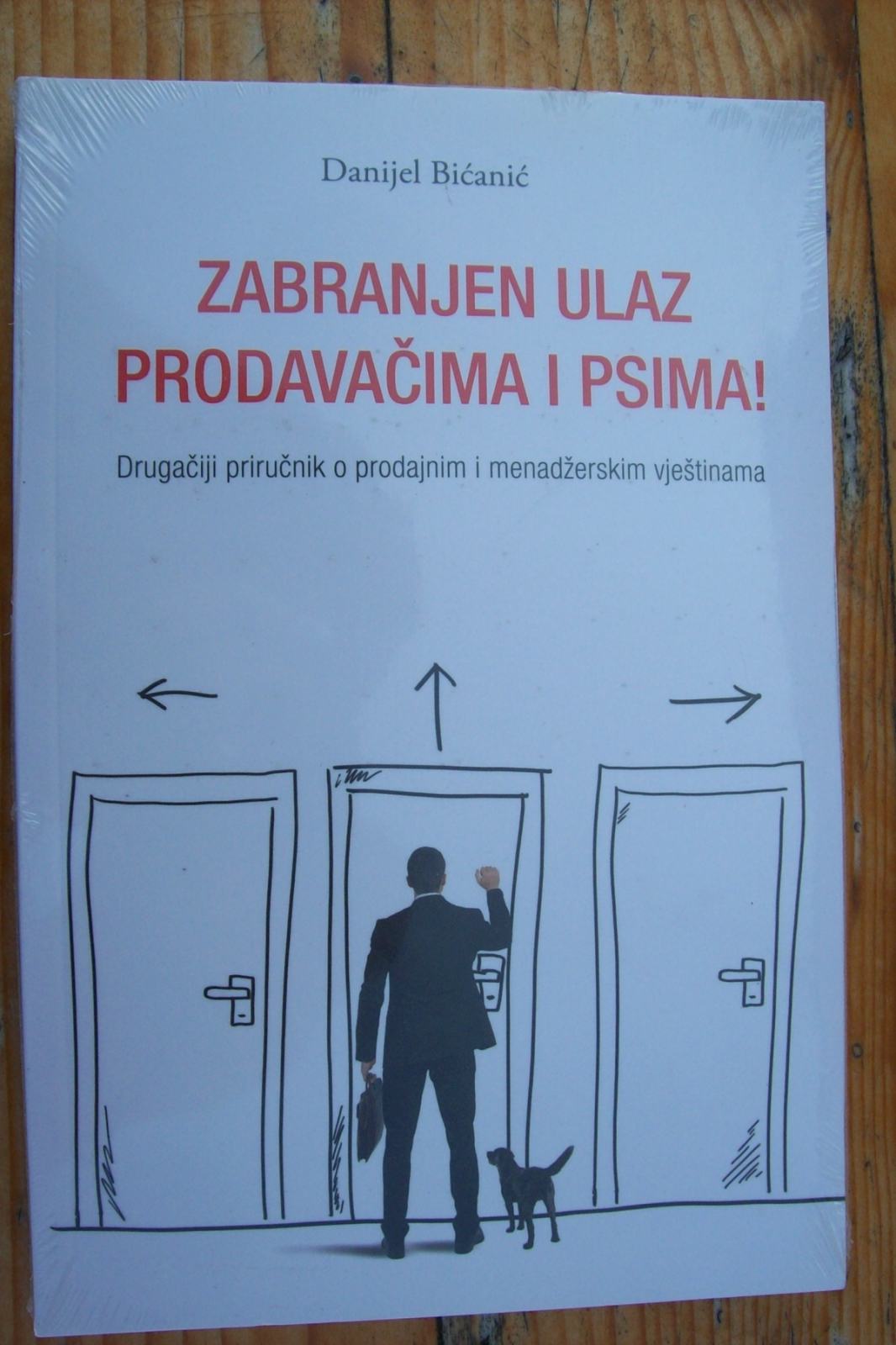 ZABRANJEN ULAZ PRODAVAČIMA I PSIMA - Danijel Bićanić