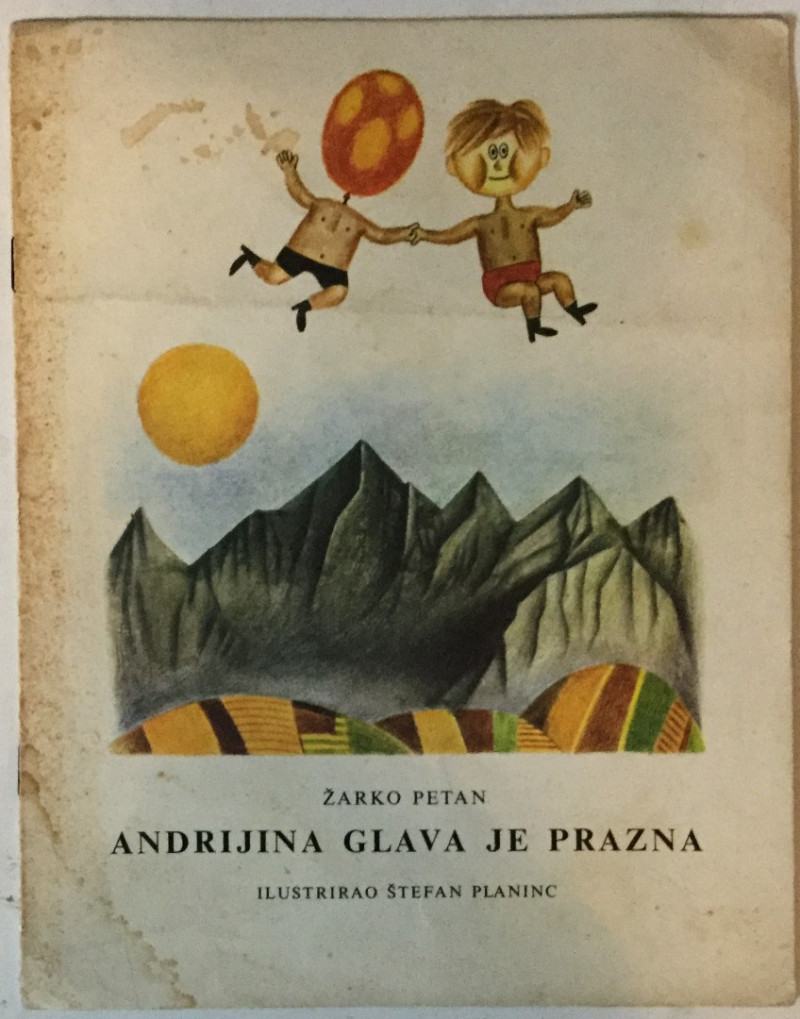 Žarko Petan, Štefan Planinc: Andrijina glava je prazna