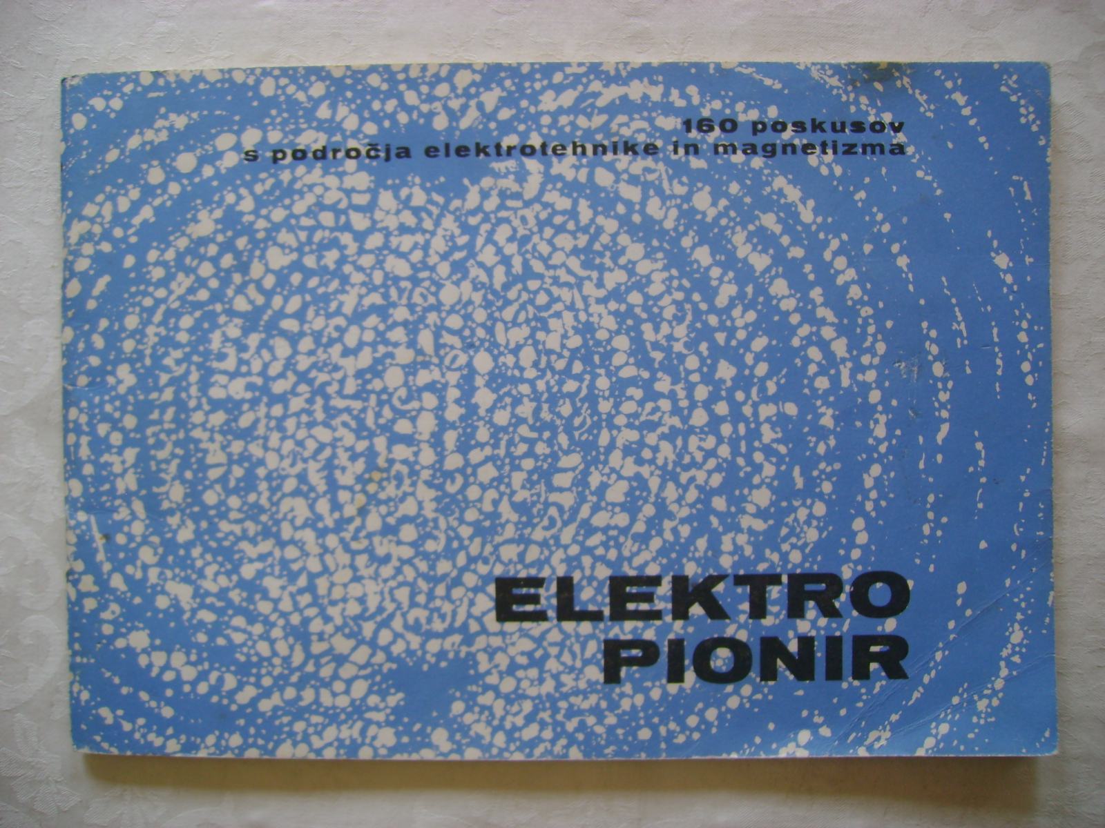 Zlata i Viljem Kunst - Elektro pionir; 160 pokusa -na slovenskom -1966