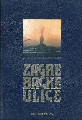 Zoran Gregl Ivan Ružić Mladen Švob Dubravka Težak Zagrebačke ulice