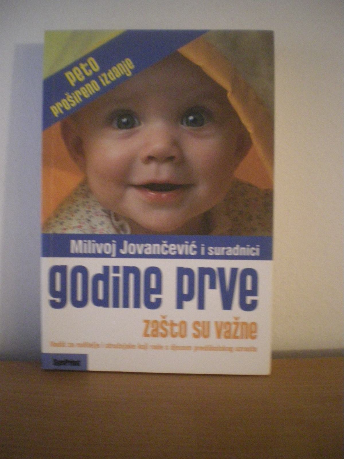 GODINE PRVE ZAŠTO SU VAŽNE----PETO PROŠIRENO IZDANJE----