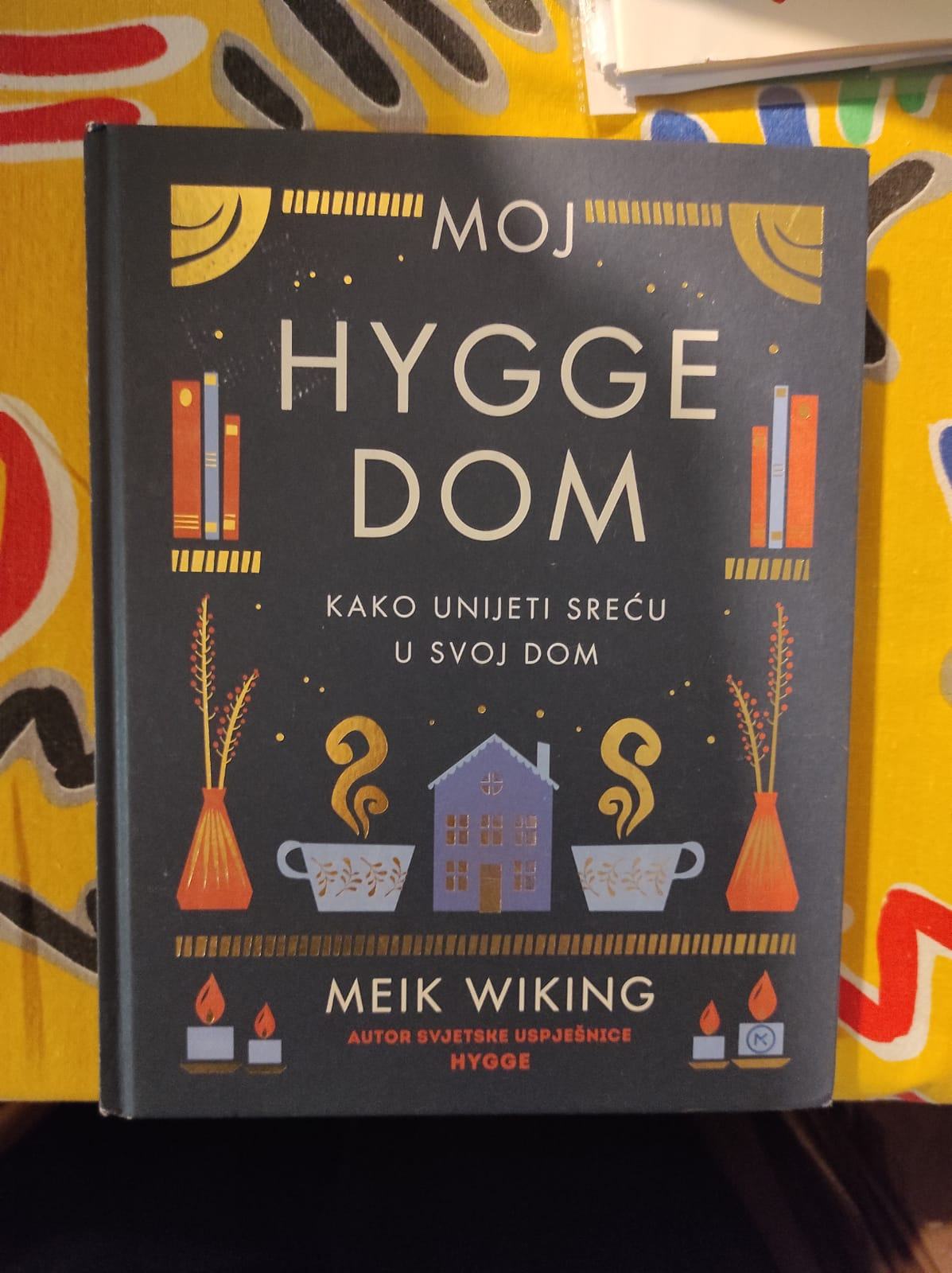 Meik Wiking Moj hygge dom