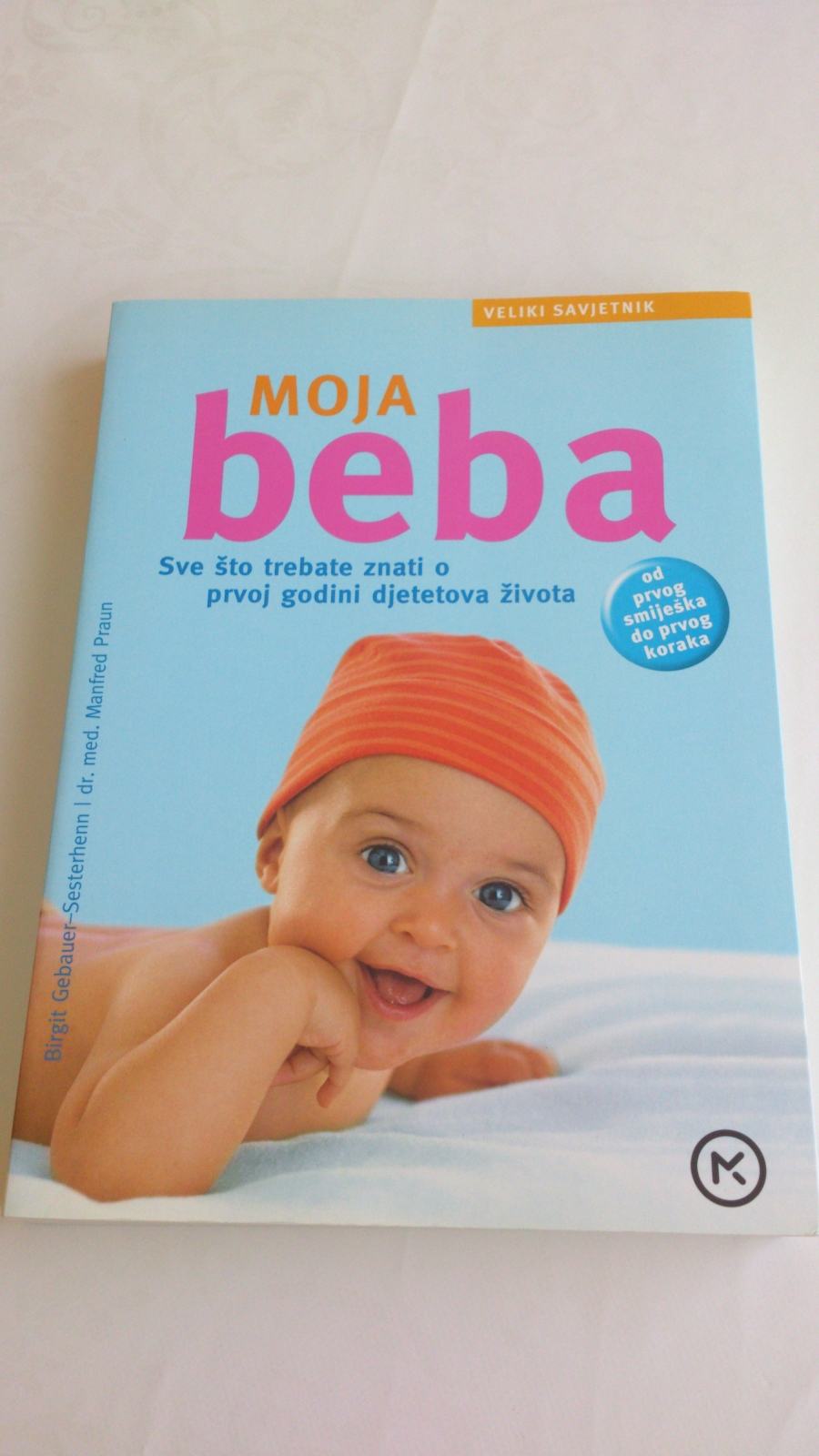 Moja beba - sve što trebate znati o prvoj godini...