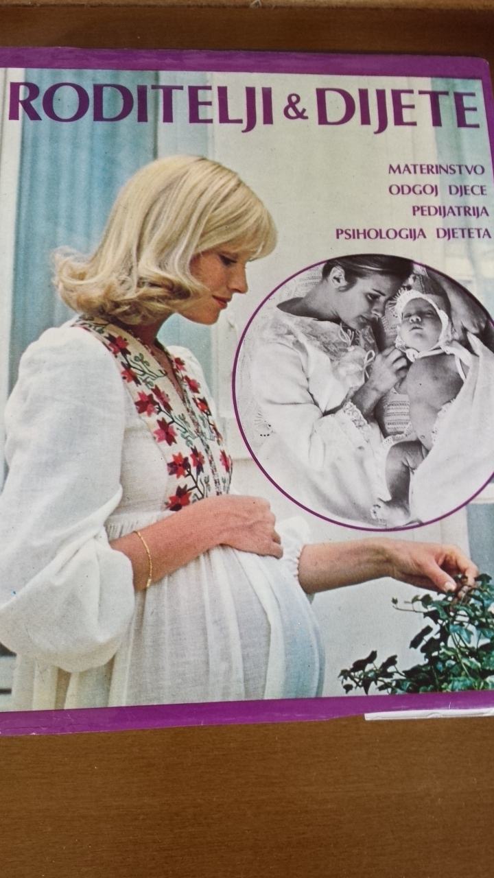 RODITELJI & DIJETE (priručnik, pedijatrija, porodiljstvo)