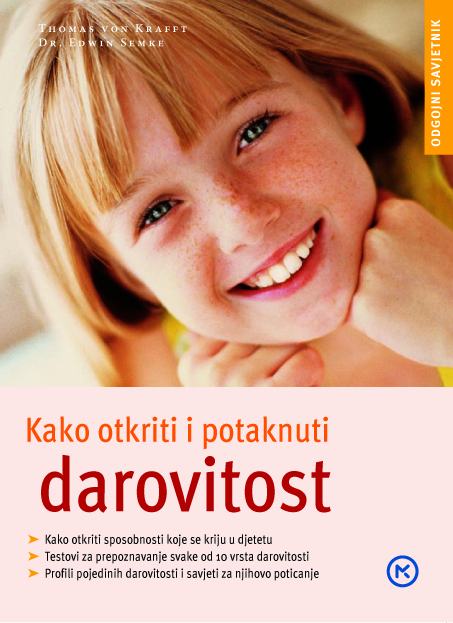 THOMAS VON KRAFFT-EDWIN SEMKE: Kako otkriti i potaknuti darovitost
