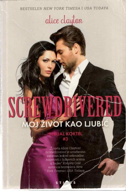 Alice Clayton: Scrwedrivered